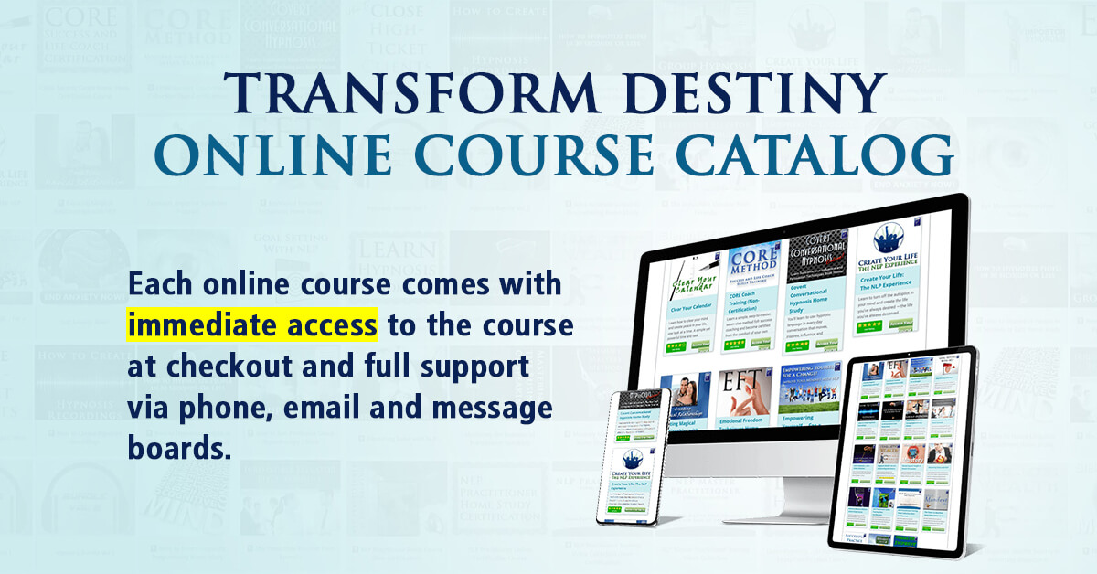 Transform Destiny Online Course Catalog: NLP Certification, Success ...