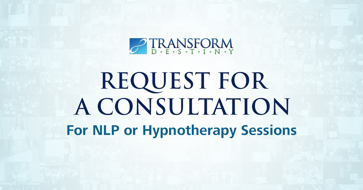 Request a consultation with a Transform Destiny Master Practitioner/Coach