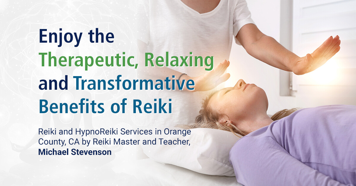 Orange County Reiki and Hypnotic Reiki Services by Michael Stevenson ...